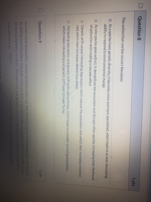 Solved Question 8 1 pts The extinction vortex occurs | Chegg.com