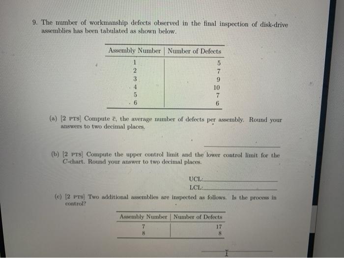 Solved 9. The number of workmanship defects observed in the | Chegg.com