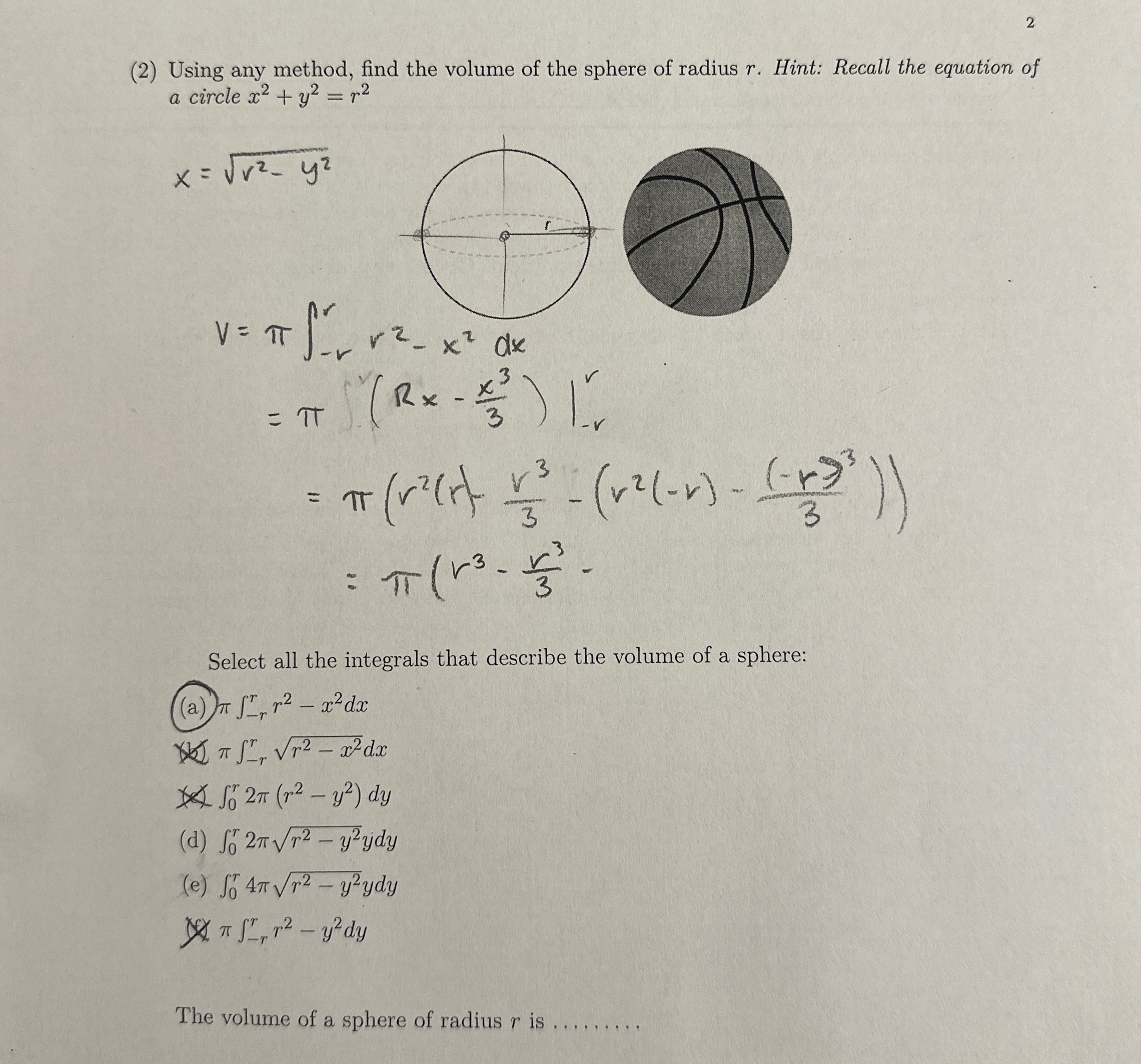 Solved 2(2) ﻿Using any method, find the volume of the sphere | Chegg.com