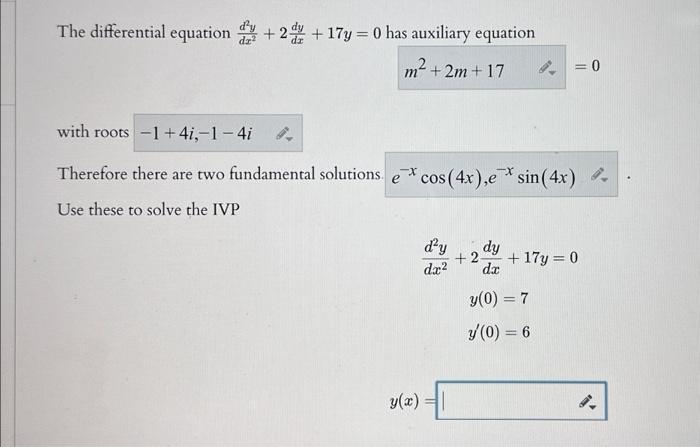 Solved The differential equation dx2d2y+2dxdy+17y=0 has | Chegg.com Solved The differential equation dx2d2y+2dxdy+17y=0 has | Chegg.com