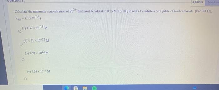 Solved 3 points Calculate the minimum concentration of Pb2+ | Chegg.com