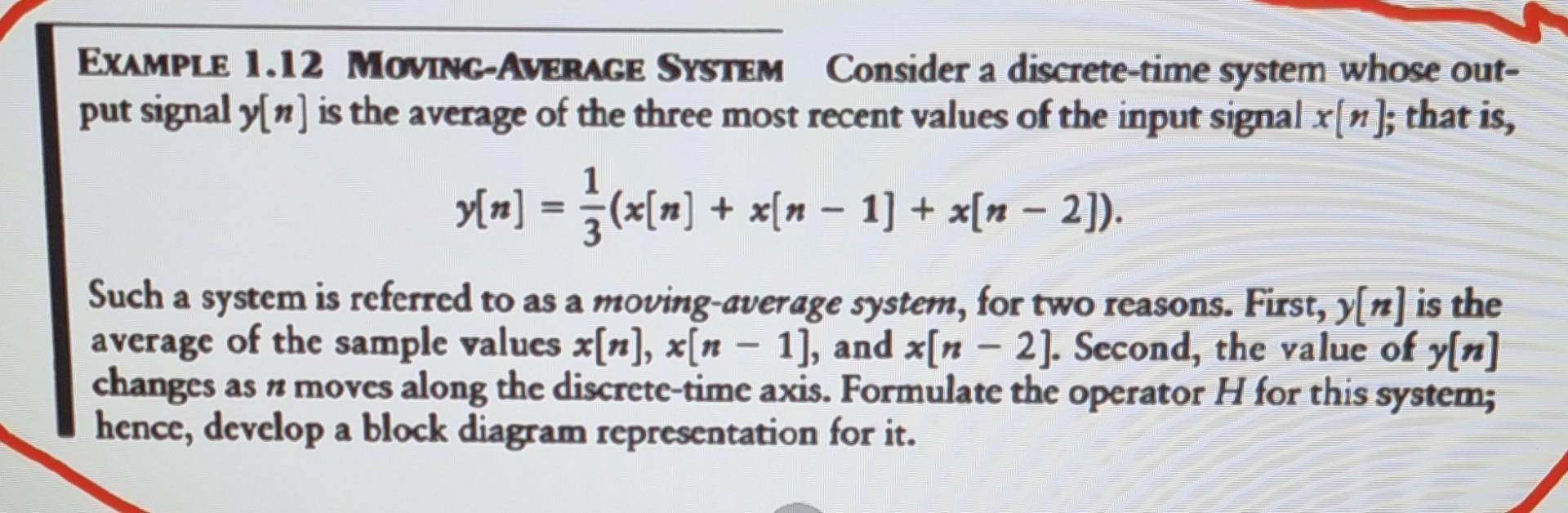 Solved - EXAMPLE 1.12 MOVING-AVERAGE SYSTEM Consider a | Chegg.com