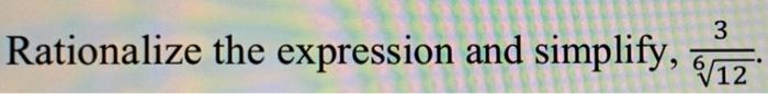 Solved Rationalize the expression and simplify, 6123 | Chegg.com