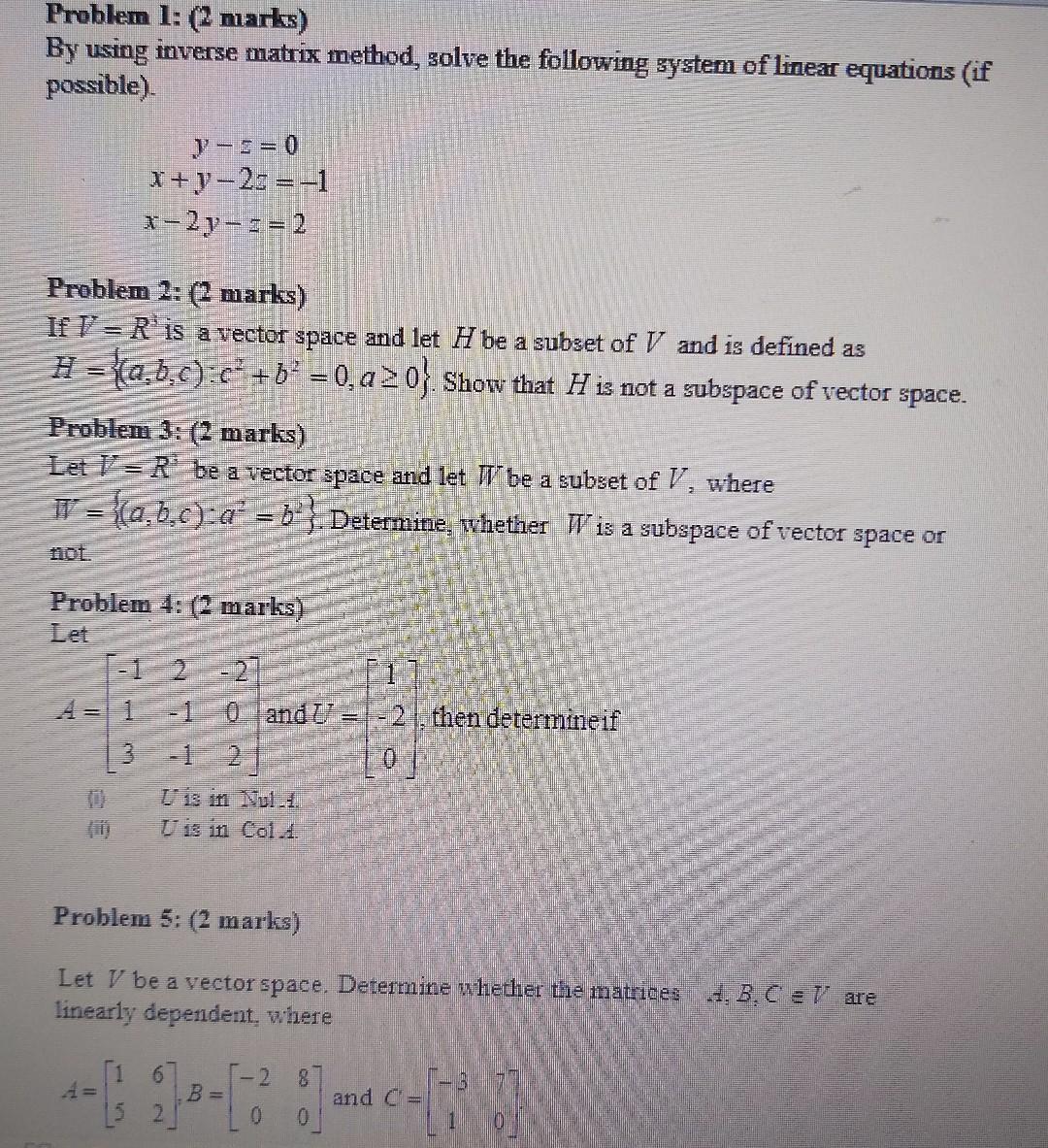 Solved Problem 1: (2 marks) By using inverse matrix method, | Chegg.com