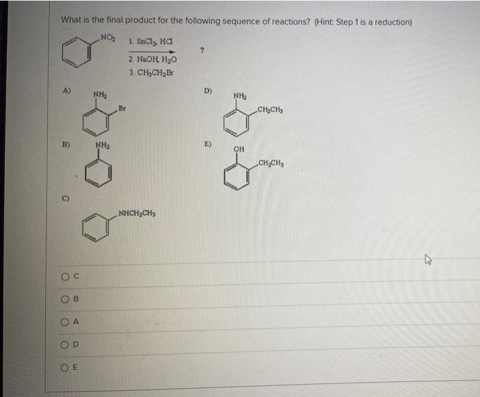 Solved What is the final product for the following sequence | Chegg.com