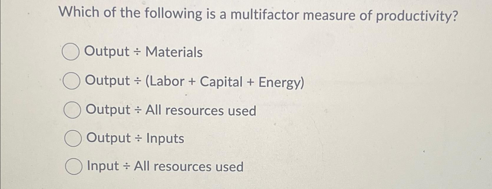 Solved Which of the following is a multifactor measure of | Chegg.com