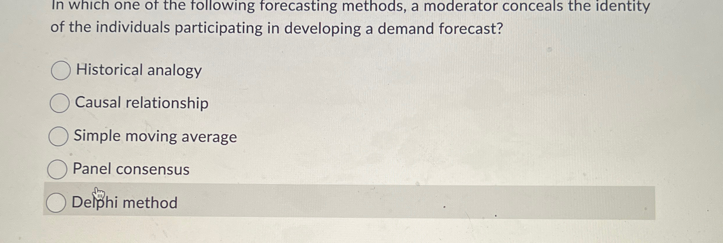 Solved In which one of the following forecasting methods, a | Chegg.com