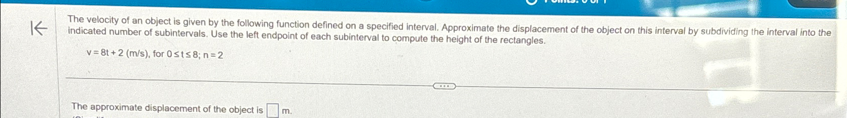 Solved The velocity of an object is given by the following | Chegg.com