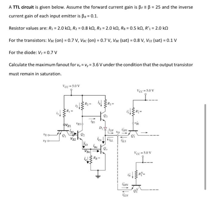 Solved A TTL circuit is given below. Assume the forward | Chegg.com