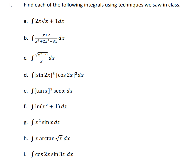 Solved I. Find each of the following integrals using Trig | Chegg.com