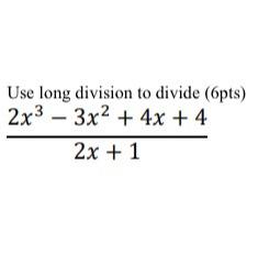 Solved 2x+12x3−3x2+4x+4 | Chegg.com