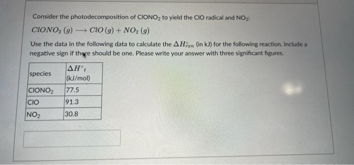 Solved consider the photodecomposition of ClONO2 to yield | Chegg.com