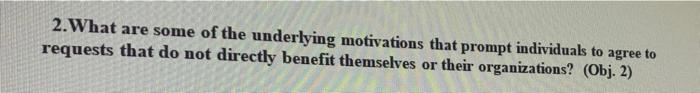 Solved 2.What are some of the underlying motivations that | Chegg.com