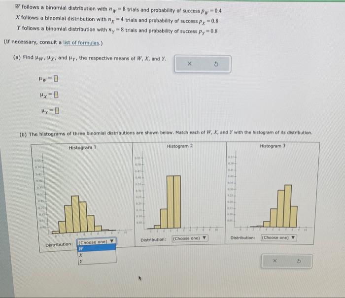 Solved W follows a binomial distribution with nW=8 trials | Chegg.com