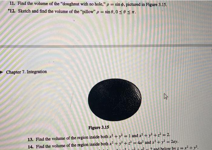 Solved 11. Find the volume of the "doughnut with no hole," p | Chegg.com