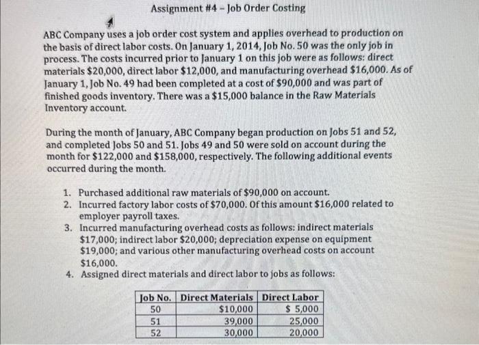 Solved Assignment \#4 - Job Order Costing ABC Company uses a | Chegg.com