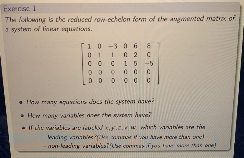 Solved Exercise 1The following is the reduced row-echelon | Chegg.com