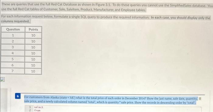 Solved These are queries that use the full Red Cat Database | Chegg.com
