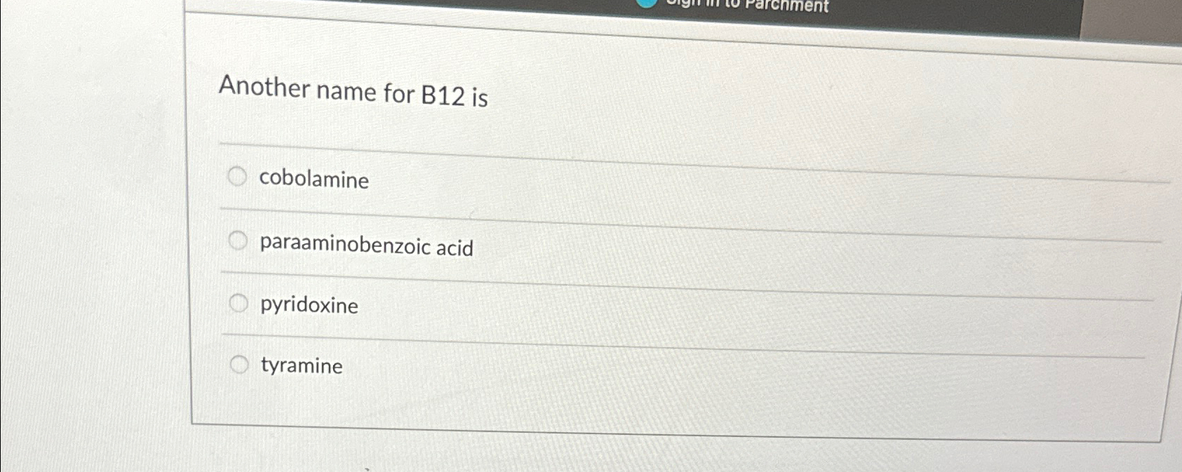 Solved Another name for B12 ﻿iscobolamineparaaminobenzoic | Chegg.com