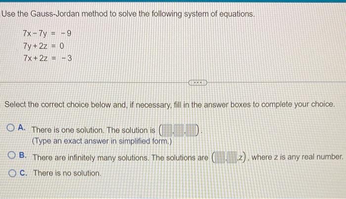 Solved Jse the Gauss-Jordan method to solve the following | Chegg.com