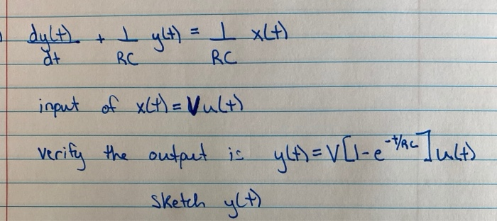 Solved 1 dylt) + I ght) = I xLt) RC at RC input of x(t) = | Chegg.com