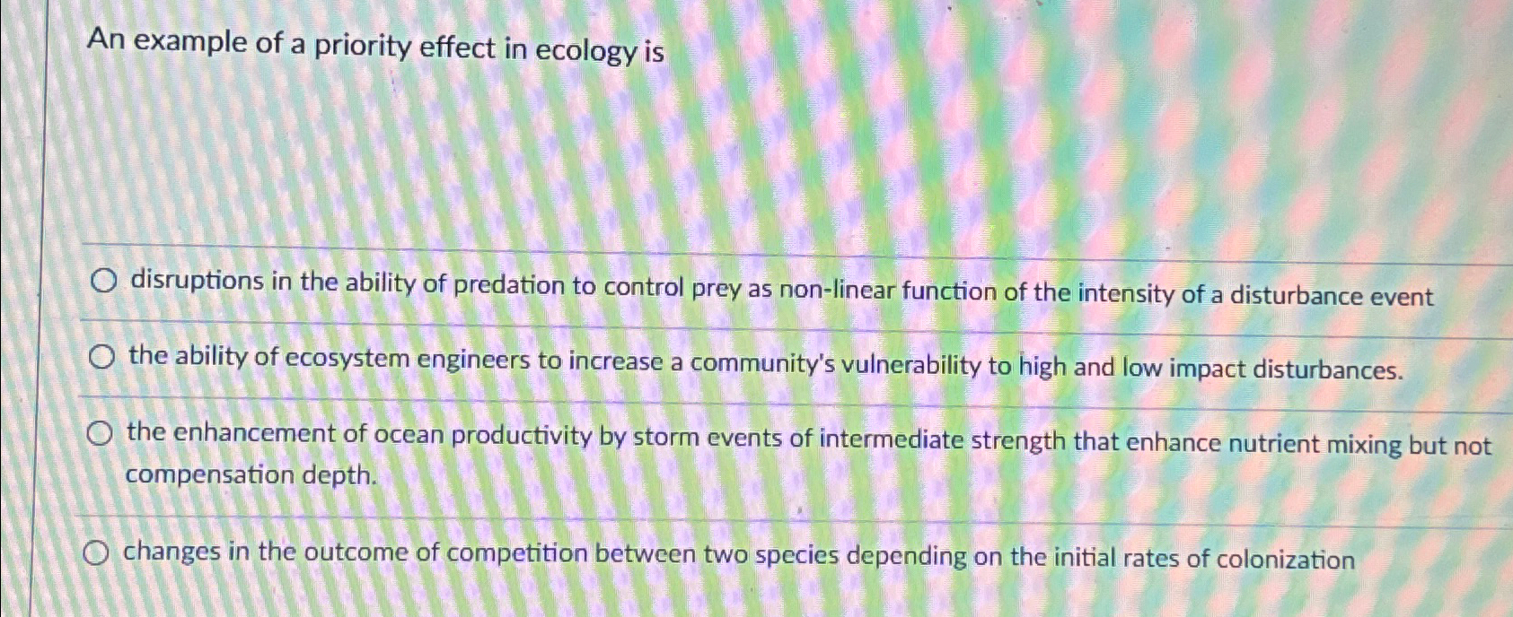 Solved An example of a priority effect in ecology | Chegg.com