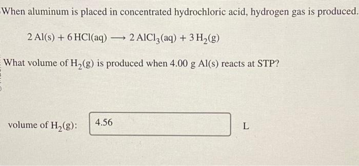 Solved When aluminum is placed in concentrated hydrochloric | Chegg.com