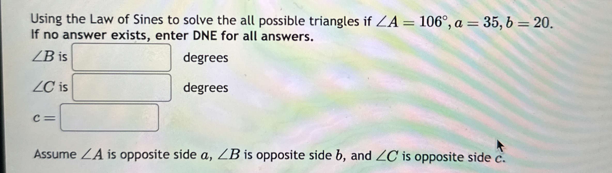 Using the Law of Sines to solve the all possible | Chegg.com