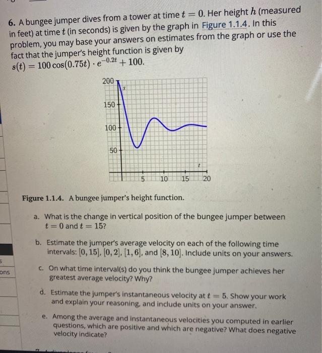 Solved 6. A bungee jumper dives from a tower at time t=0. | Chegg.com