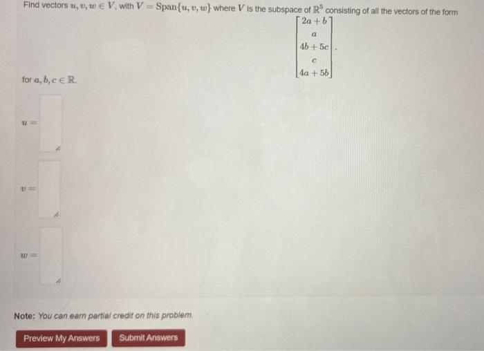 Solved Find vectors u,v,w∈V, with V=Span{u,v,w} where V is | Chegg.com
