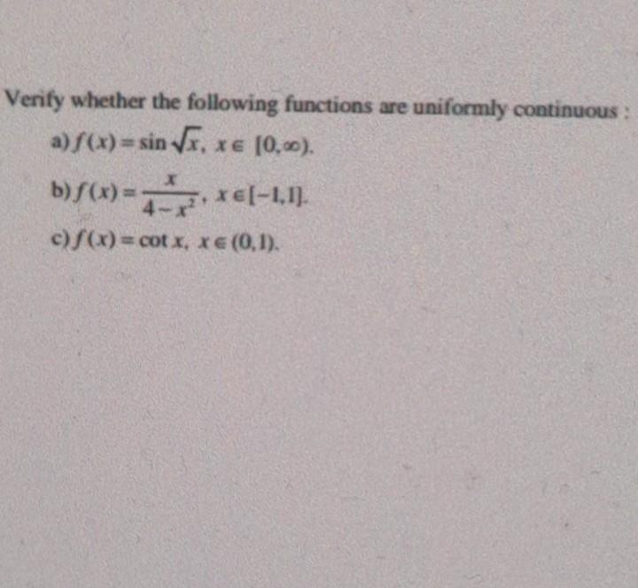 Solved Verify whether the following functions are uniformly | Chegg.com