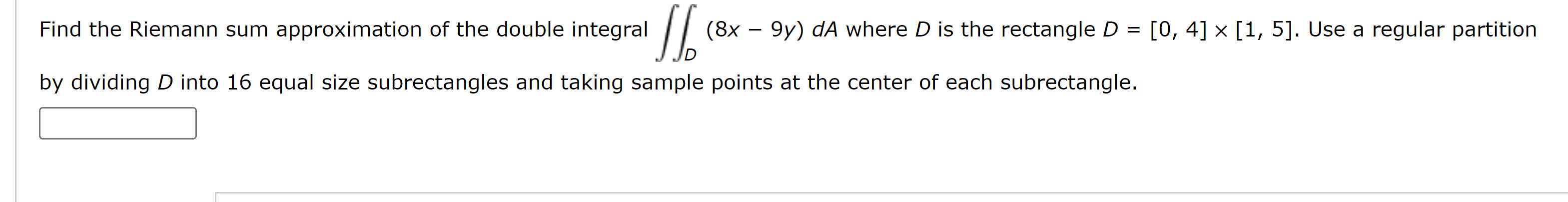 Solved Find the Riemann sum approximation of ﻿the double | Chegg.com