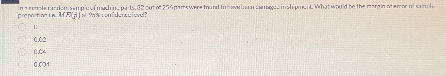 Solved In a simple random sample of machine parts, 32 ﻿out | Chegg.com