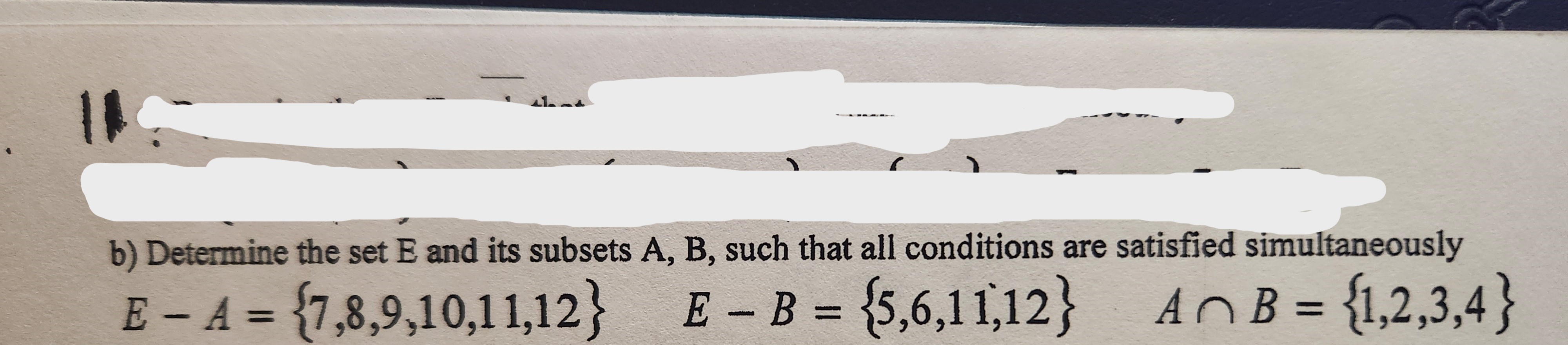 Solved b) ﻿Determine the set E ﻿and its subsets A,B, ﻿such | Chegg.com