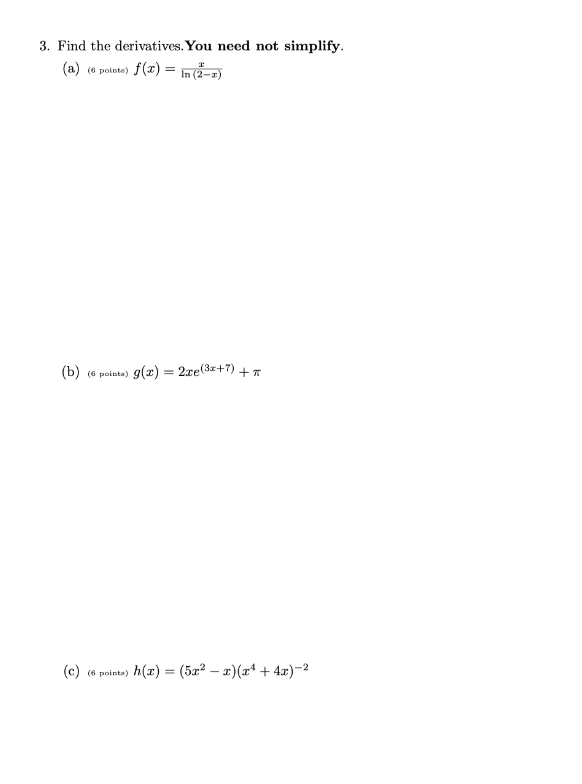 Solved Find the derivatives. You need not simplify.(a) (6 | Chegg.com