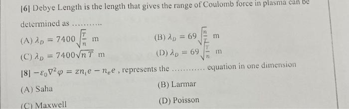 Solved [6] Debye Length is the length that gives the range | Chegg.com