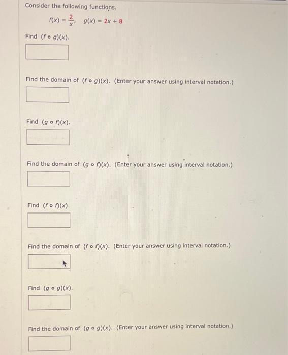 Solved Consider the following functions. f(x)=x2,g(x)=2x+8 | Chegg.com