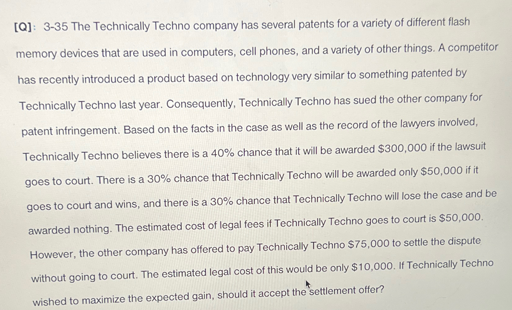 Solved [Q]: 3-35 ﻿The Technically Techno company has several | Chegg.com