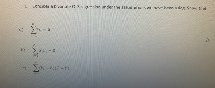 Solved 1. Consider a bivariate OLS regression under the | Chegg.com