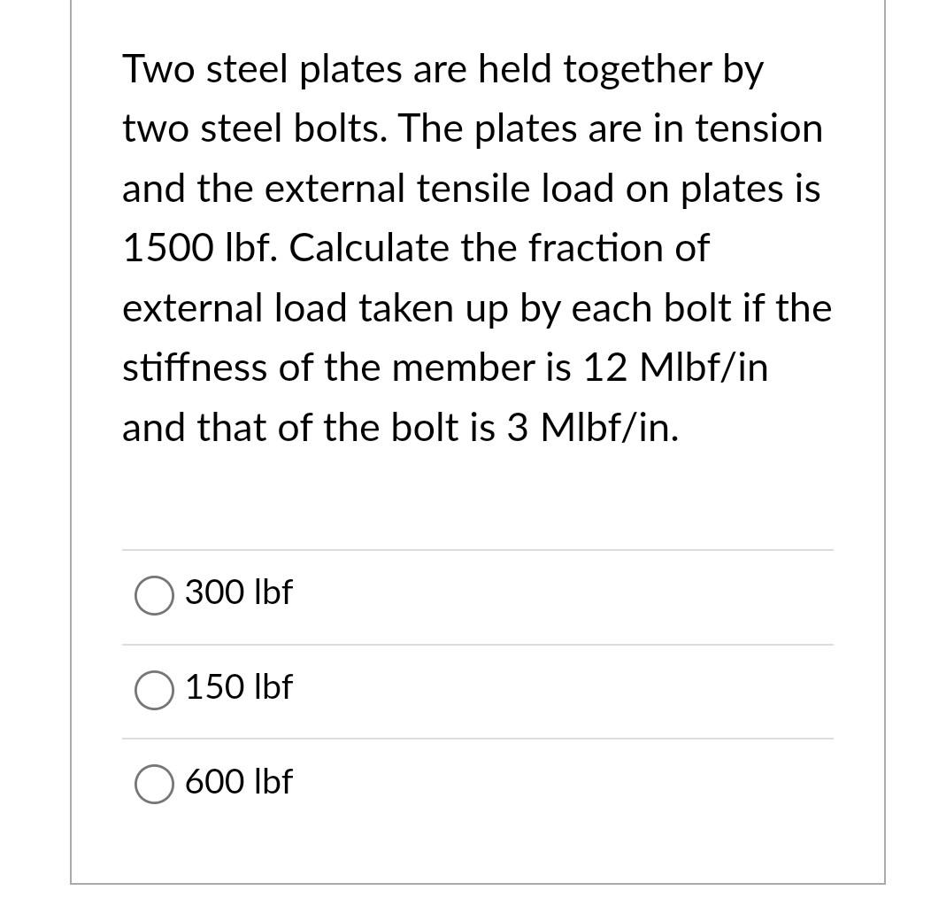 Solved Two steel plates are held together by two steel | Chegg.com