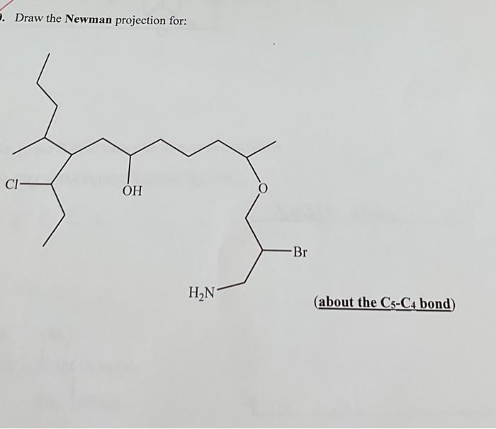 Solved Draw the Newman projection for: pout the C5−C4 bond) | Chegg.com