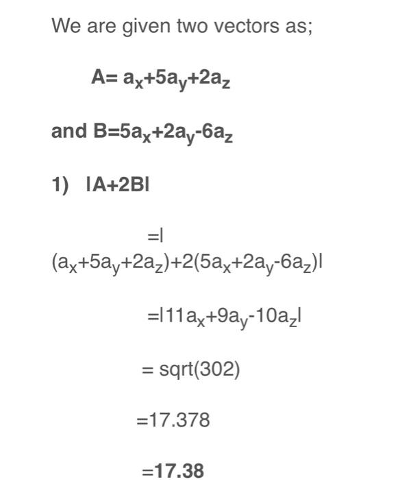 Solved Given vectors A=ax+5ay+2az and B=5ax+2ay−6az, | Chegg.com