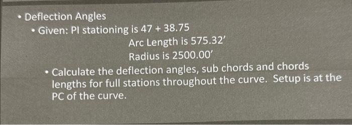 Solved - Deflection Angles - Given: PI stationing is | Chegg.com