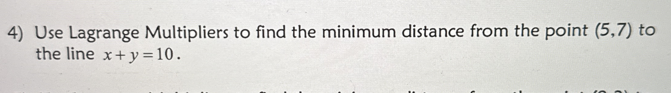 Solved Use Lagrange Multipliers to find the minimum distance | Chegg.com