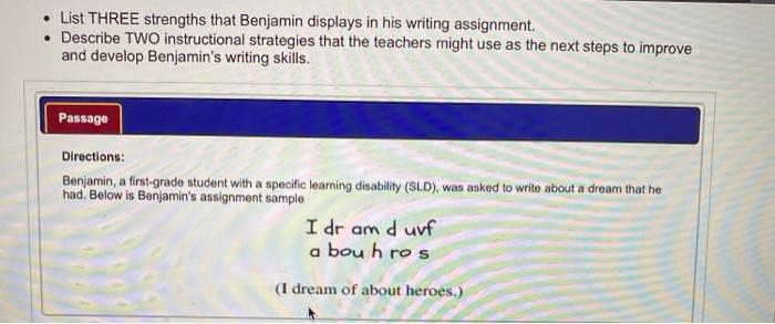 Solved • List THREE strengths that Benjamin displays in his | Chegg.com