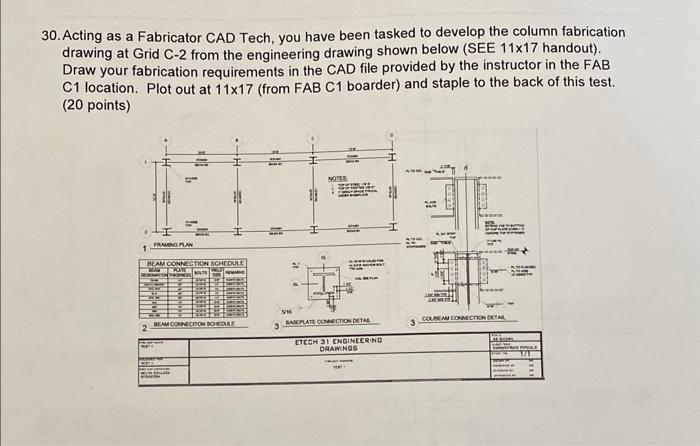 30. Acting as a Fabricator CAD Tech, you have been | Chegg.com