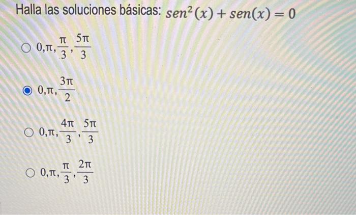 Solved Halla las soluciones básicas: sen2(x)+sen(x)=0 | Chegg.com