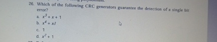 Solved Which of the following CRC generators guarantee the | Chegg.com