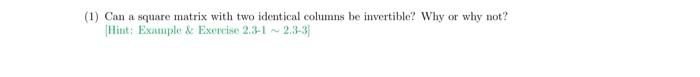 Solved 3 1 (5) Let A - find det(A) and det(5A). Is det(5A) = | Chegg.com