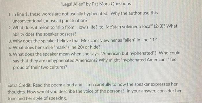 "Legal Alien" by Pat Mora Questions 1. In line 1 , | Chegg.com